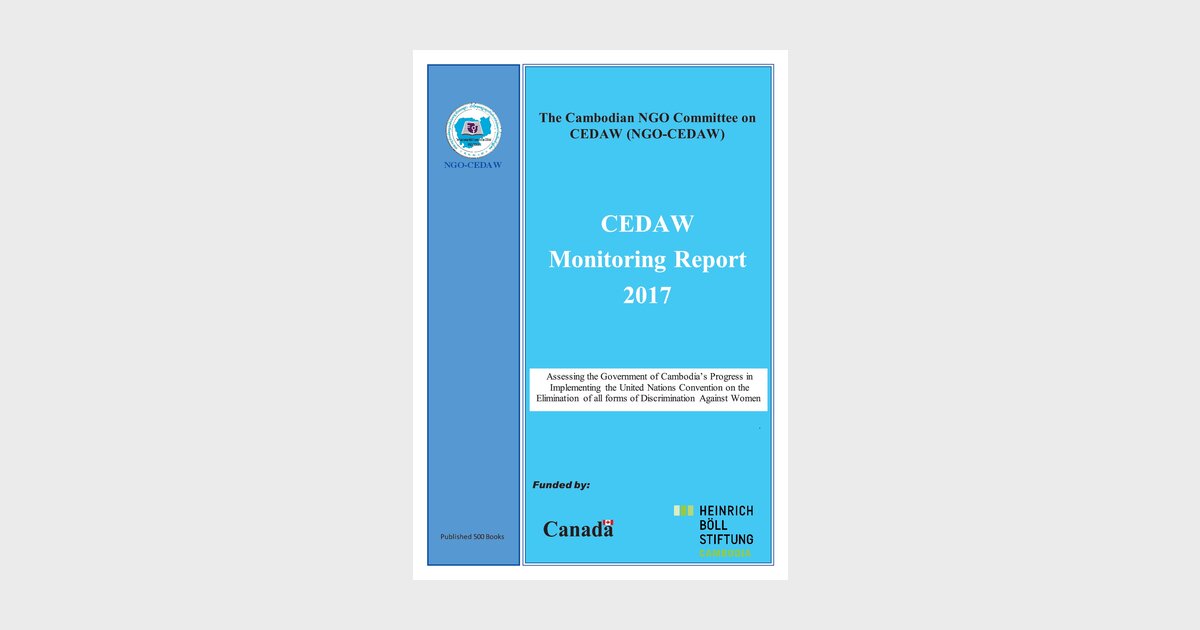 CEDAW Monitoring Report 2017 | Heinrich Böll Stiftung | Phnom Penh Office - Cambodia